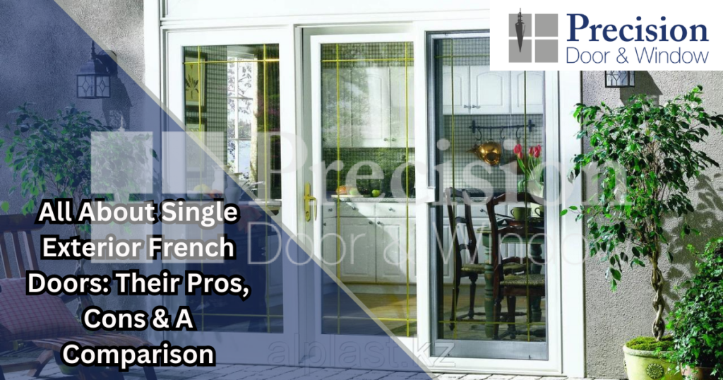 All About Single Exterior French Doors: Pros, Cons & Types